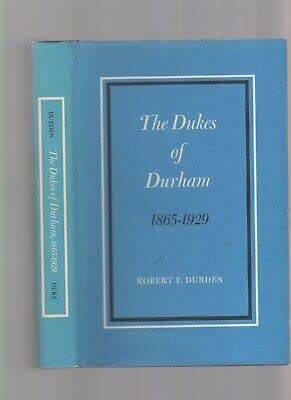 Rare The Dukes of Durham (founders of Duke Univ.) Robt. F. Durden, 1976 ...