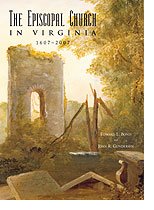 The Episcopal Church in Virginia 1607-2007: Edward L. Bond, Joan R ...