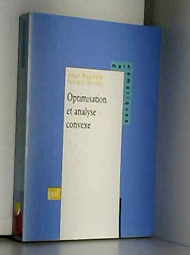 Amazon.fr - Optimisation et analyse convexe - Hiriart-Urruty, Jean-Baptiste - Livres