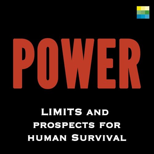 Amazon.com: Power: Limits and Prospects for Human Survival : Post ...