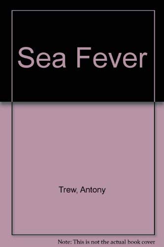 Sea Fever: Trew, Antony: 9780312708139: Amazon.com: Books