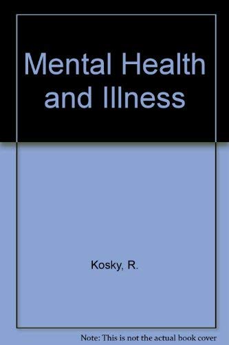 Mental Health and Illness: A Textbook for Students of Health Sciences ...