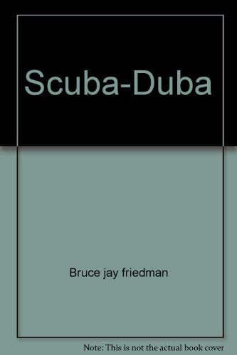 Scuba-Duba: Bruce jay friedman: 9780671200015: Amazon.com: Books