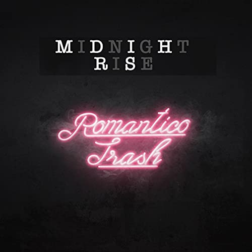 Écouter Romantico Trash par MIDNIGHT RISE sur Amazon Music Unlimited
