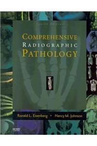 Comprehensive Radiographic Pathology : Eisenberg, Ronald L., Johnson ...