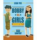 Bobby Vs. Girls (Accidentally): Lisa Yee: 9780545197496: Amazon.com: Books