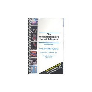Echocardiographer's Pocket Reference 3rd edition by Terry Reynolds ...