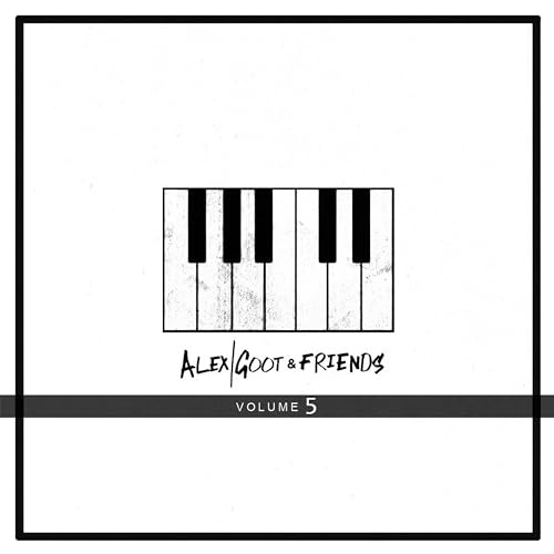 Amazon Music - Alex GootのAlex Goot & Friends, Vol. 5 - Amazon.co.jp