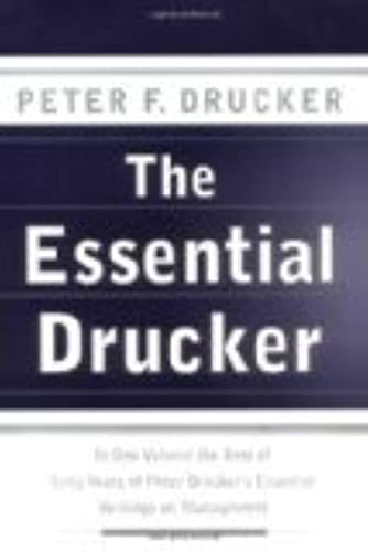 Snapklik.com : The Essential Drucker: In One Volume The Best Of Sixty ...