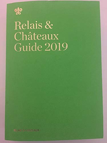 Relais & Chateaux Guide 2019: Relais & Chateaux: Amazon.com: Books