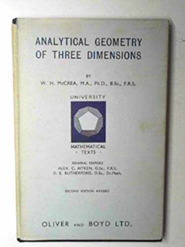 ANALYTICAL GEOMETRY OF THREE DIMENSIONS: McCrea, William H.: Books ...