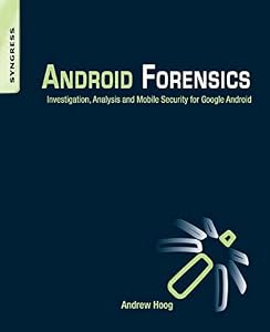 9781597496513: Android Forensics: Investigation, Analysis and Mobile ...