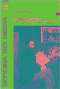 Amazon.com: Mario Calderoni e il «tempo delle riviste»: 9788877963116 ...