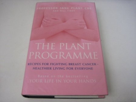 The Plant Programme: Recipes For Fighting Breast Cancer: Amazon.co.uk ...