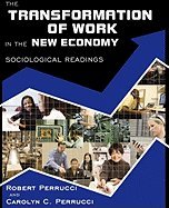 Transformation of Work in the New Economy Sociological Readings: Robert ...