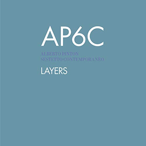 Play Layers by Alberto Pinton Sestetto Contemporaneo AP6C on Amazon Music