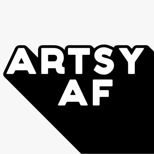 Amazon.com: Artsy AF : Artsy AF Podcast: Audible Books & Originals