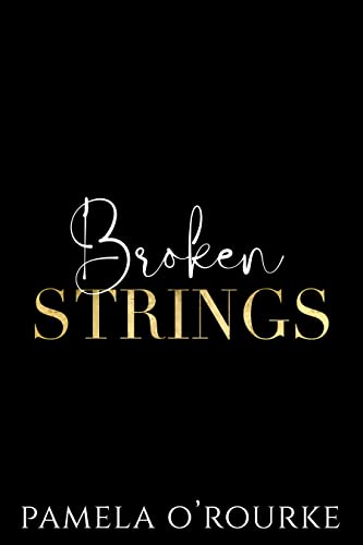 Broken Strings (The Brotherhood Series Book 3) - Kindle edition by O ...