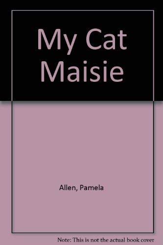 My Cat Maisie: Amazon.co.uk: Allen, Pamela: 9780241130926: Books
