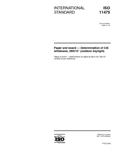 ISO 11475:2004, Paper and board - Determination of CIE whiteness, D65 ...