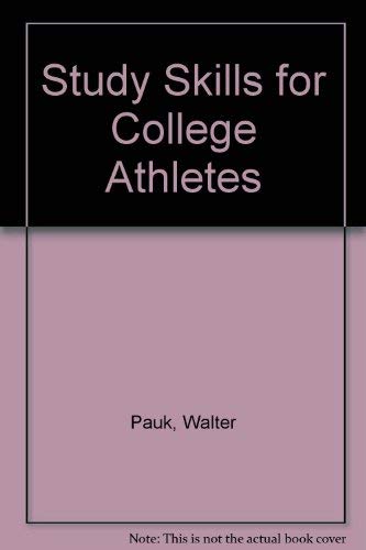 Study Skills for College Athletes : Pauk, Walter: Amazon.in: Books