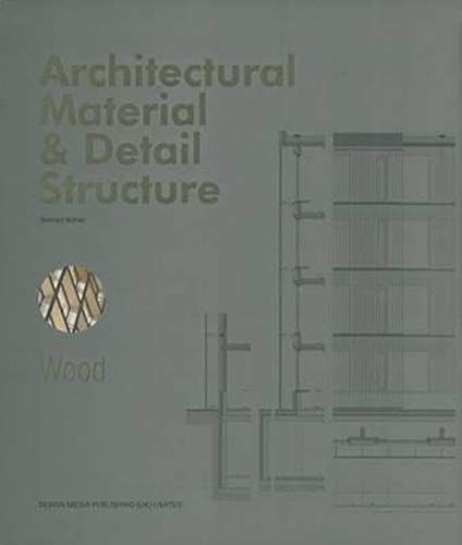 Buy Architectural Material & Detail Structure: Wood Book Online at Low ...