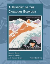 A History of the Canadian Economy: Kenneth Norrie; Douglas Owram; J.C ...