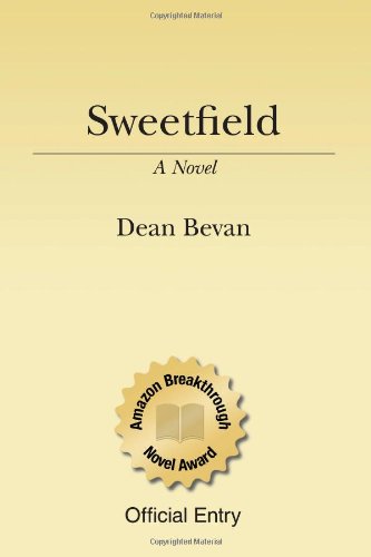 Sweetfield: Bevan, Dean: 9781434872968: Amazon.com: Books