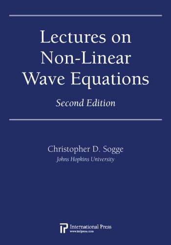 Lectures on Non-Linear Wave Equations, Second Edition: Sogge ...