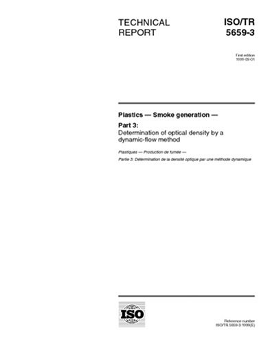 ISO/TR 5659-3:1999, Plastics - Smoke generation - Part 3: Determination ...