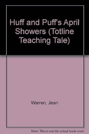 Huff and Puff's April Showers (Totline Teaching Tale): Warren, Jean ...