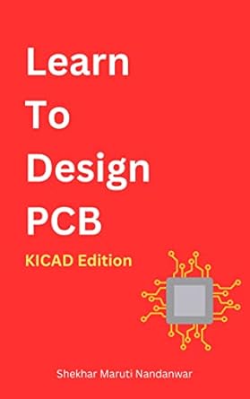 Amazon.com: Learn To Design PCB eBook : Nandanwar, Shekhar: Books