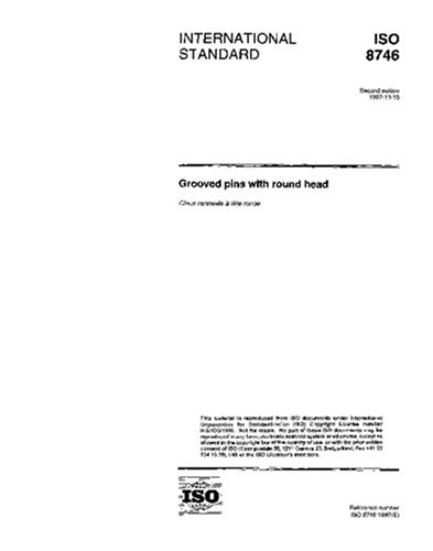 ISO 8746:1997, Grooved pins with round head: International Organization ...