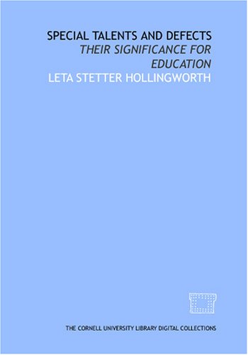 Special talents and defects: their significance for education ...