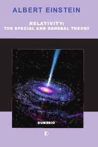 RELATIVITY: THE SPECIAL AND GENERAL THEORY: 9780620670289: Books ...