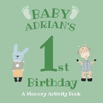 Baby Adrian's First Birthday: A Memory Activity Book: Mediacre Press ...