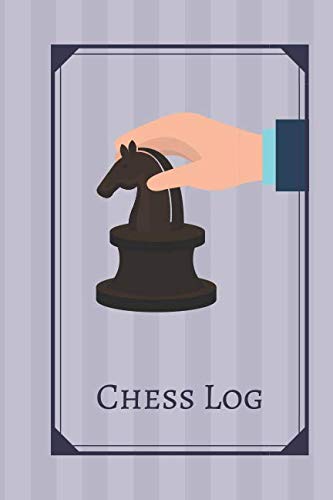 Chess Log: Record Your Games, Log Wins, Moves And Strategy Score ...