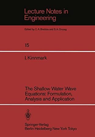 The Shallow Water Wave Equations: Formulation, Analysis and Application ...