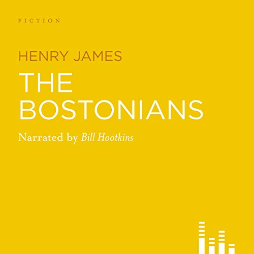 Amazon.com: The Bostonians (Audible Audio Edition): Henry James, Bill ...
