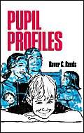 Pupil Profiles: A Guide to Understanding and Teaching Children and ...