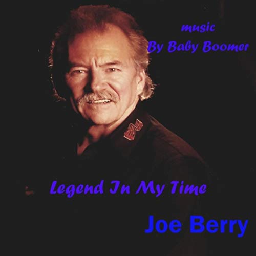 Play Legend in My Time by Joe Berry on Amazon Music