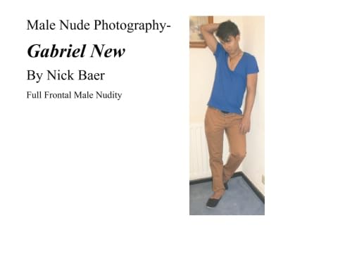 Amazon.com: Male Nude Photography- Gabriel New: 9781479267439: Baer ...