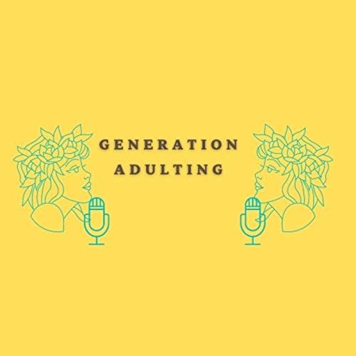 Generation Adulting : Generation Adulting: Amazon.in: Audible Books ...