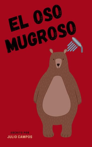 El Oso Mugroso (Spanish Edition) eBook : Campos, Julio: Amazon.de ...