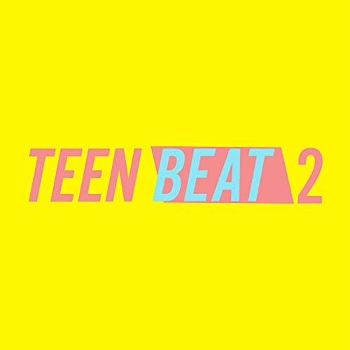 Teen Beat 2 de Teen Beat en Amazon Music Unlimited