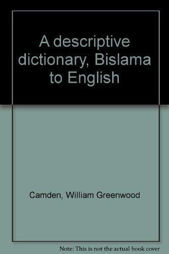 A Descriptive Dictionary, Bislama to English: Camden, William Greenwood ...