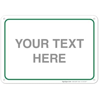 Personalized Custom Green Sign, 10x7 Inches, Rust Free .040 Aluminum ...