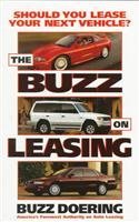 The Buzz on Leasing: Should You Lease Your Next Vehicle?: Doering, Buzz ...
