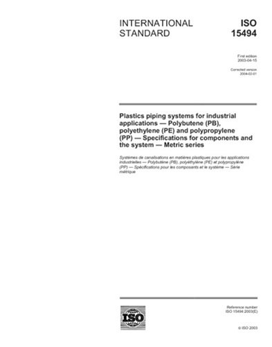 ISO 15494:2003, Plastics piping systems for industrial applications ...