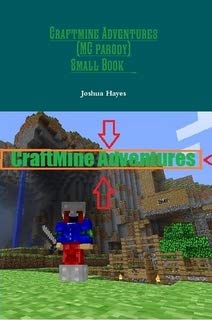 CraftMine (Minecraft Parody) Small Book: Joshua Hayes: Amazon.com: Books